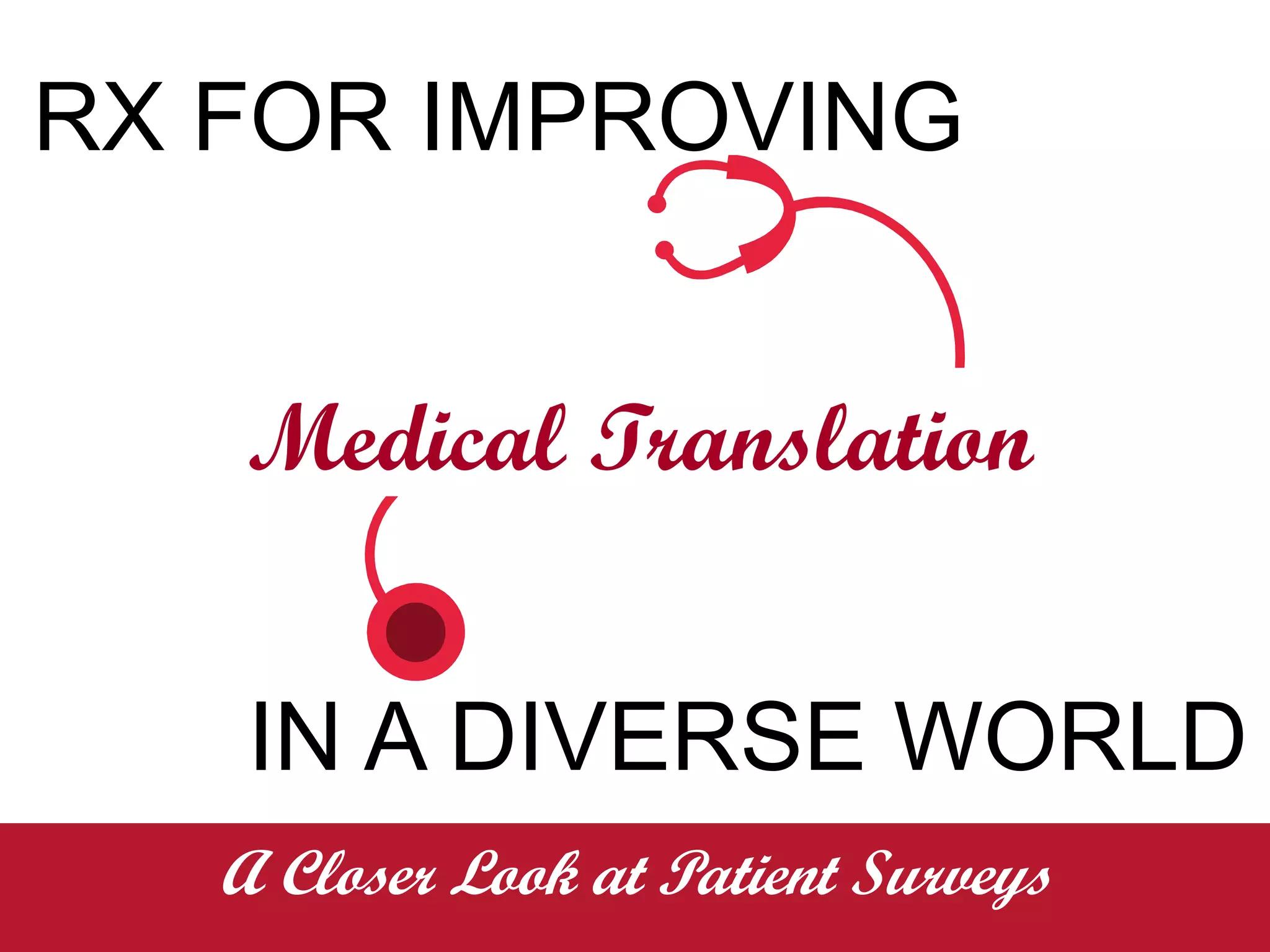 Rx for Improving Medical Translation in a Diverse World: a Closer Look ...