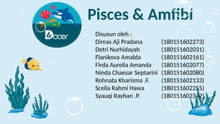 PPT Klasifikasi Hewan Pisces & Amfibi.pptx