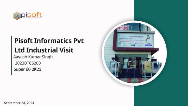 Pisoft_Informatics_Pvt_Ltd_Industrial_Visit_Presentation.pptx