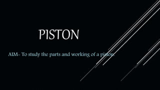 ENGINE COMPONENT-Pistons | PPTX