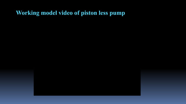 Pistonless pump ppt | PPTX