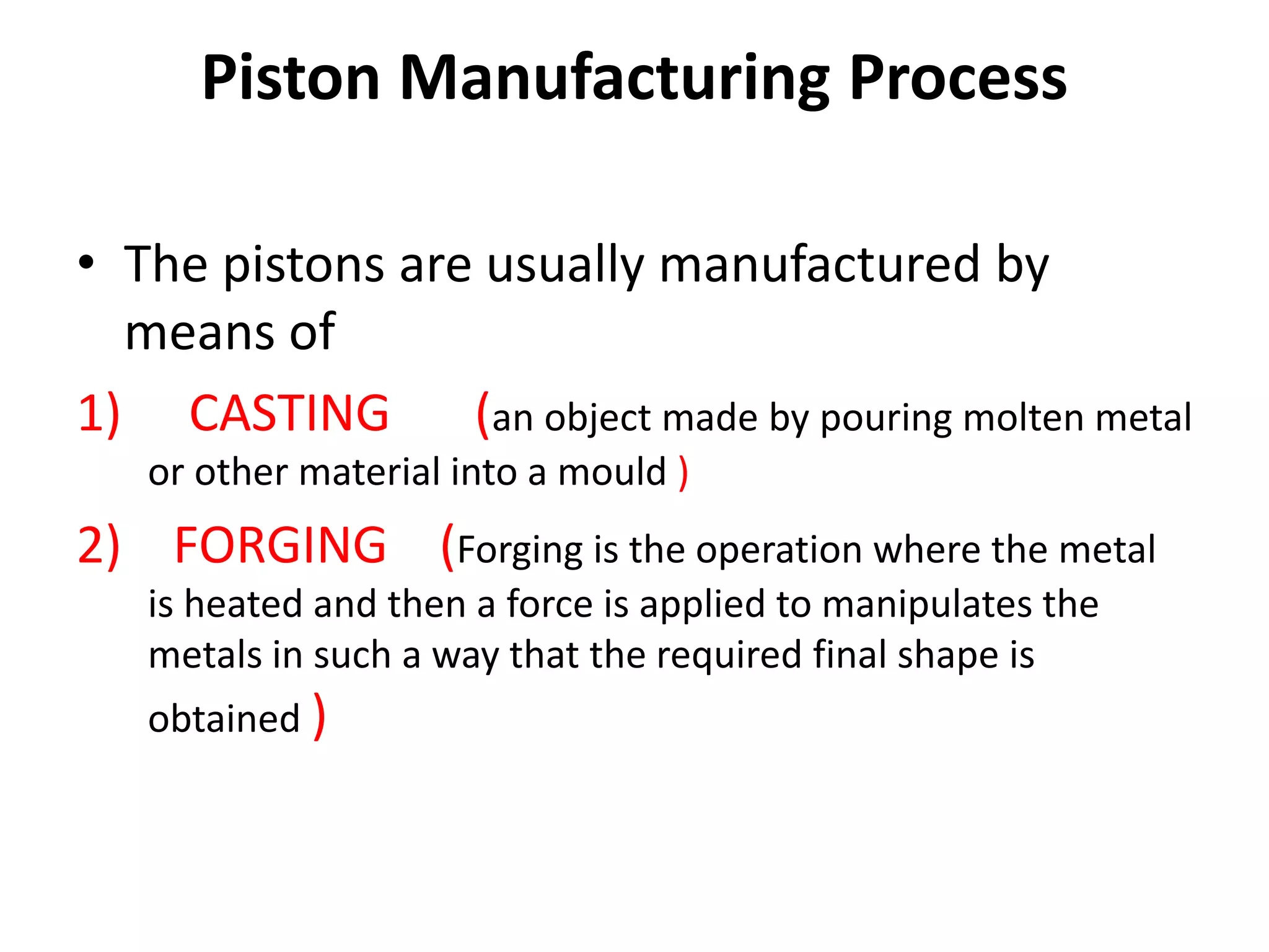 Piston manufacturing process | PPTX