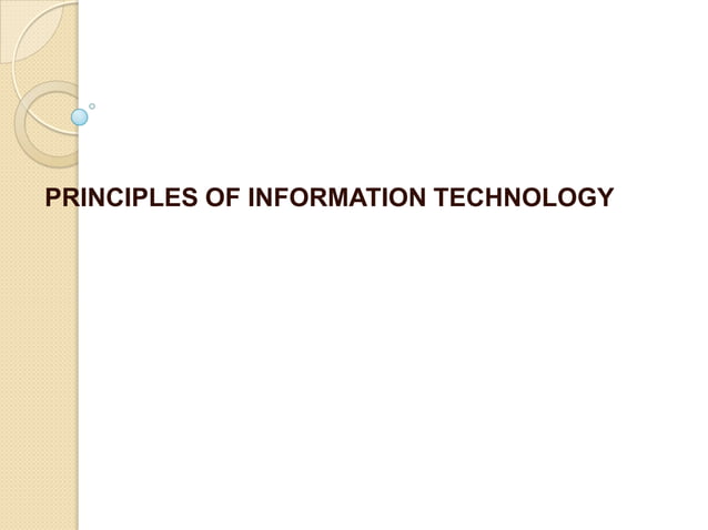 Principles of Information Technology | PPTX