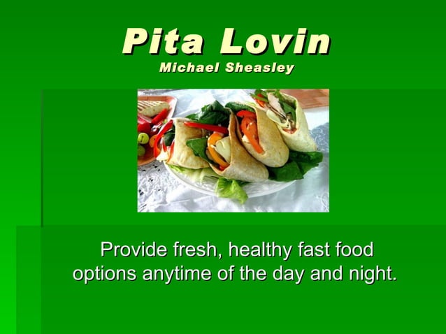 Pita Lovin business plan w1 | PPT | Food & Drink