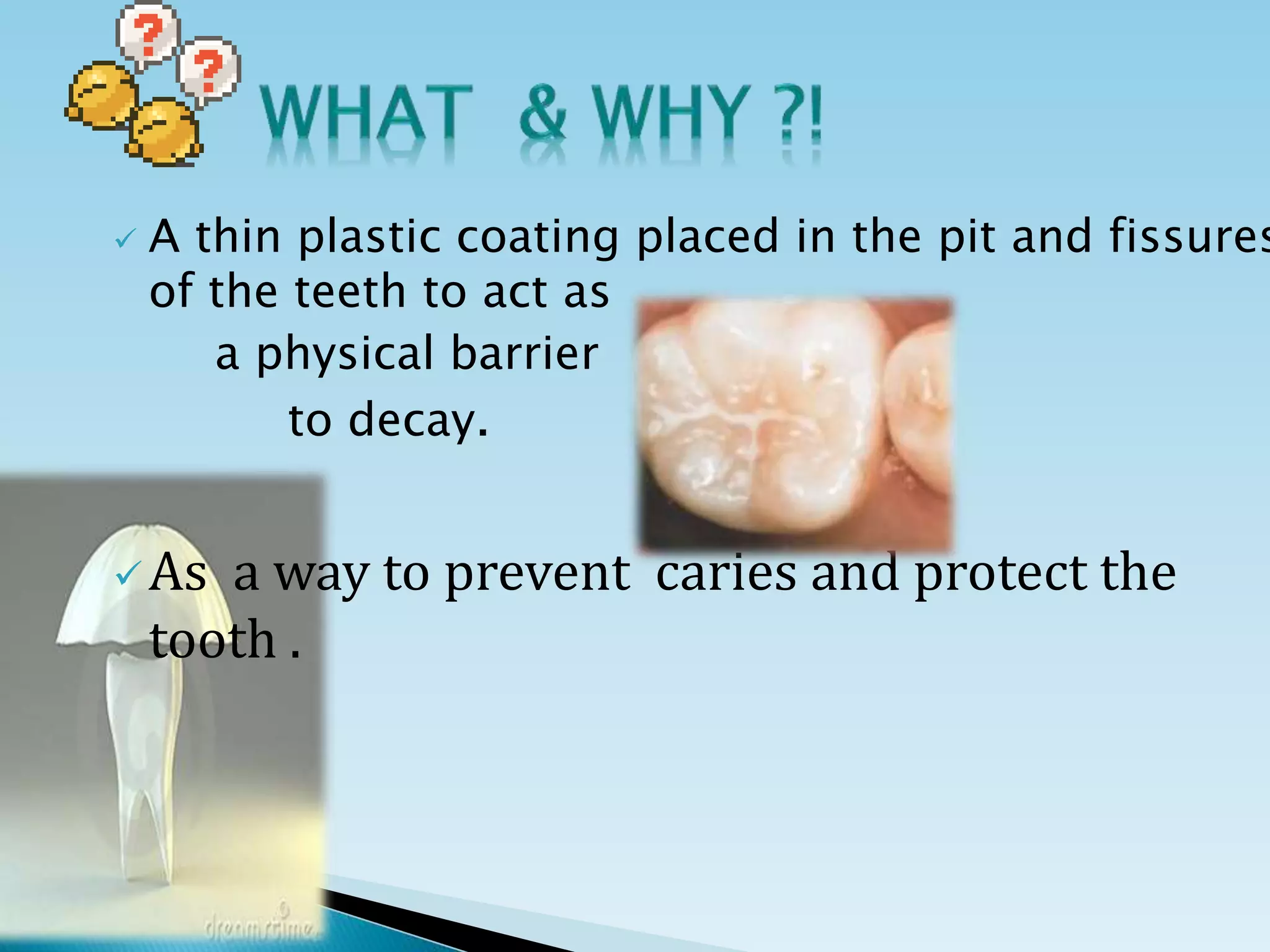 Pit and Fissure sealants | PPTX