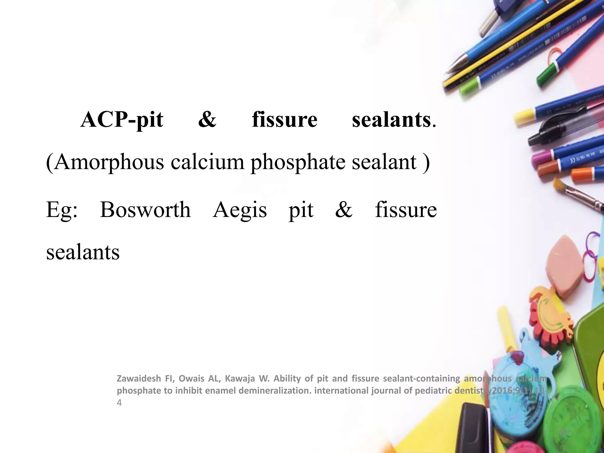 Pit and fissure sealants | PPTX