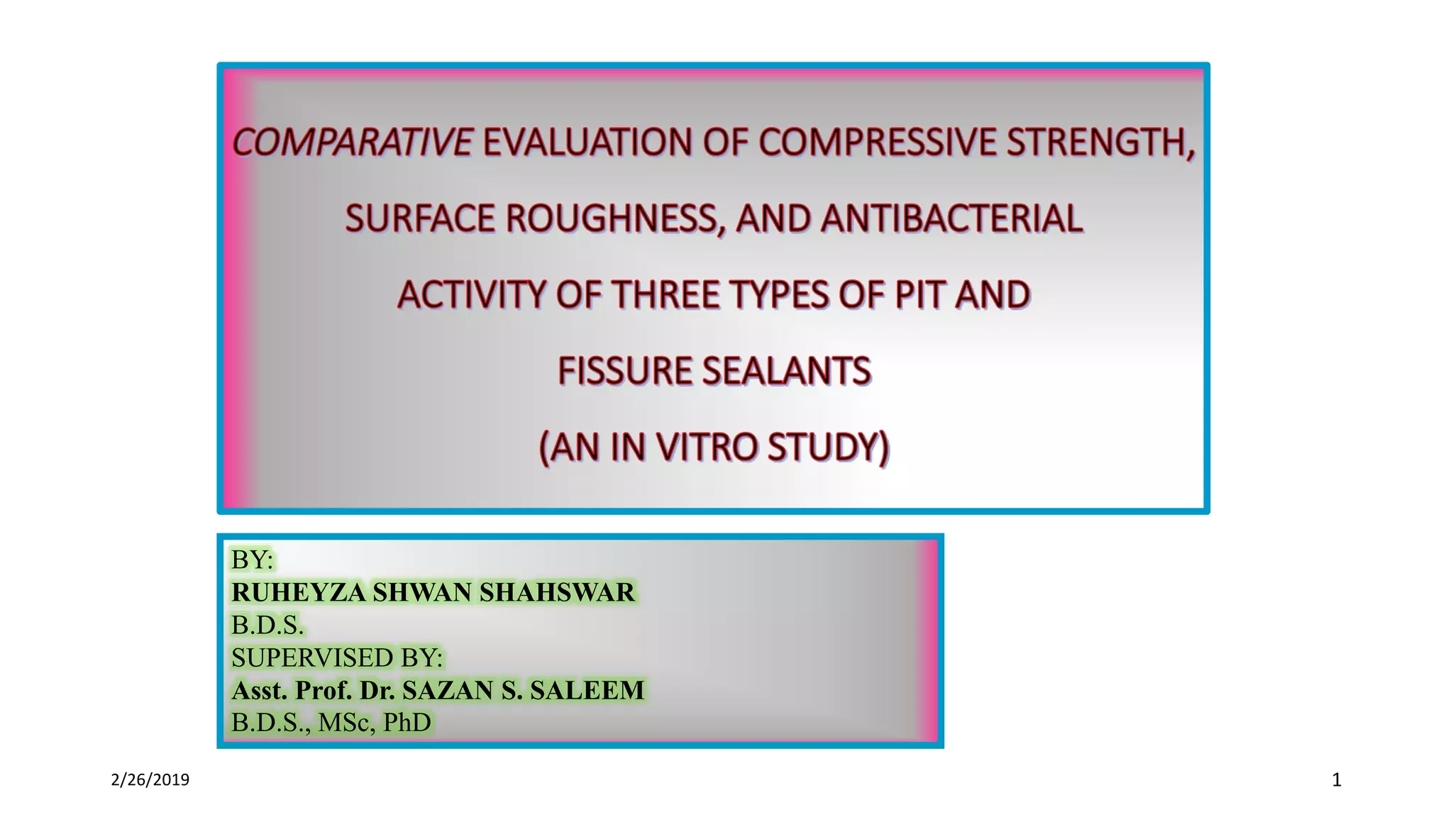 Pit and fissure sealants mechanical and biological properties | PPT