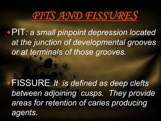 Pit And Fissure Sealants-Subhajit Saha | PPT