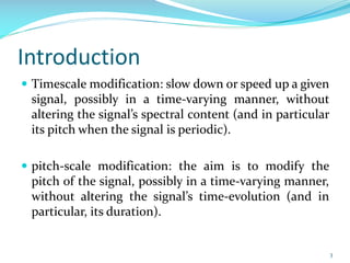Pitch and time scale modifications | PPT