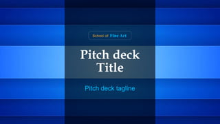 Pitchdeck for someone who wants to pitch | PPT