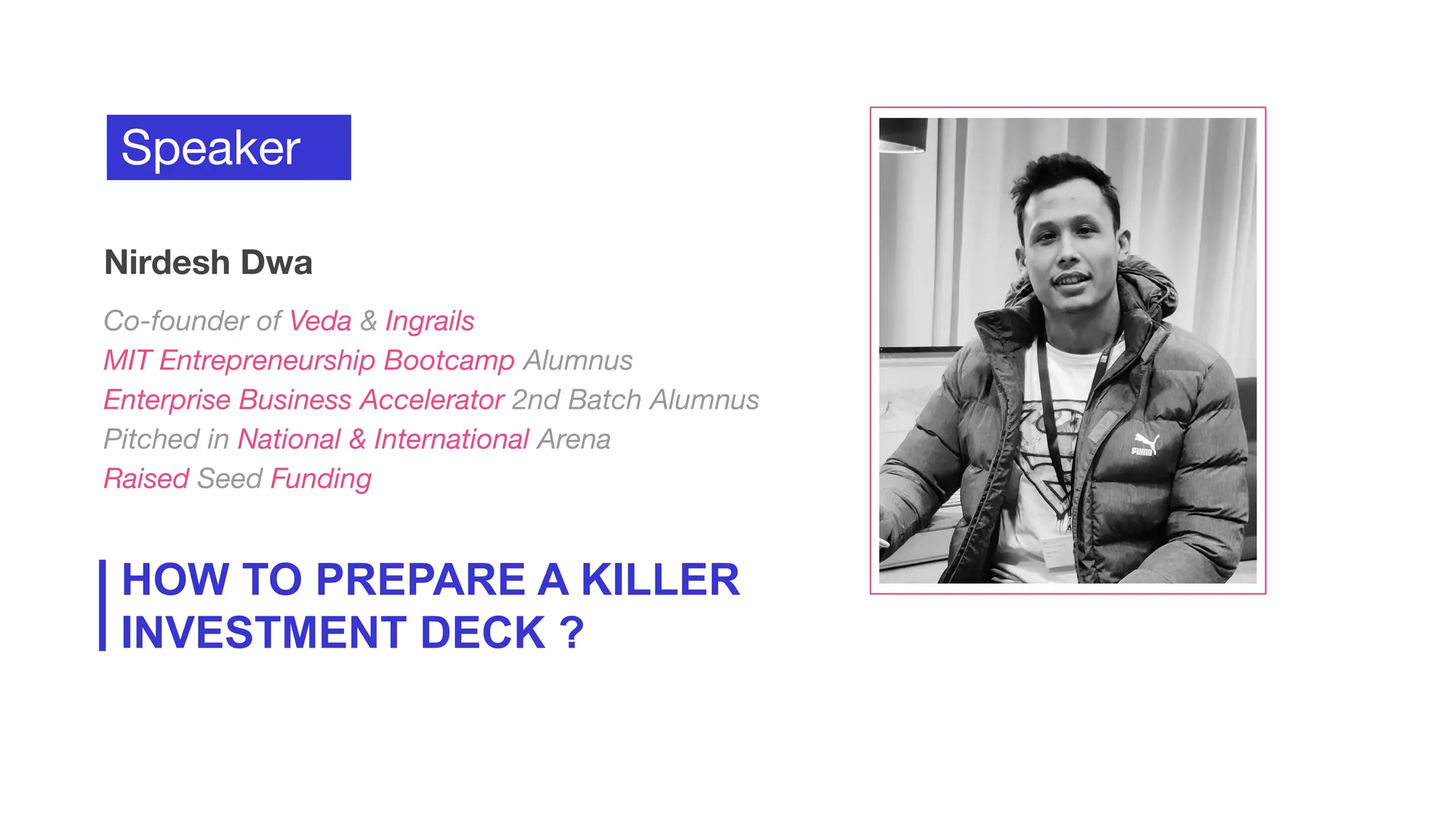 Pitch deck Guide By Nirdesh Dwa | PPT