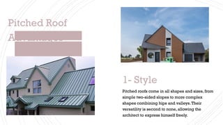 pitched roof for houses and small home .pptx