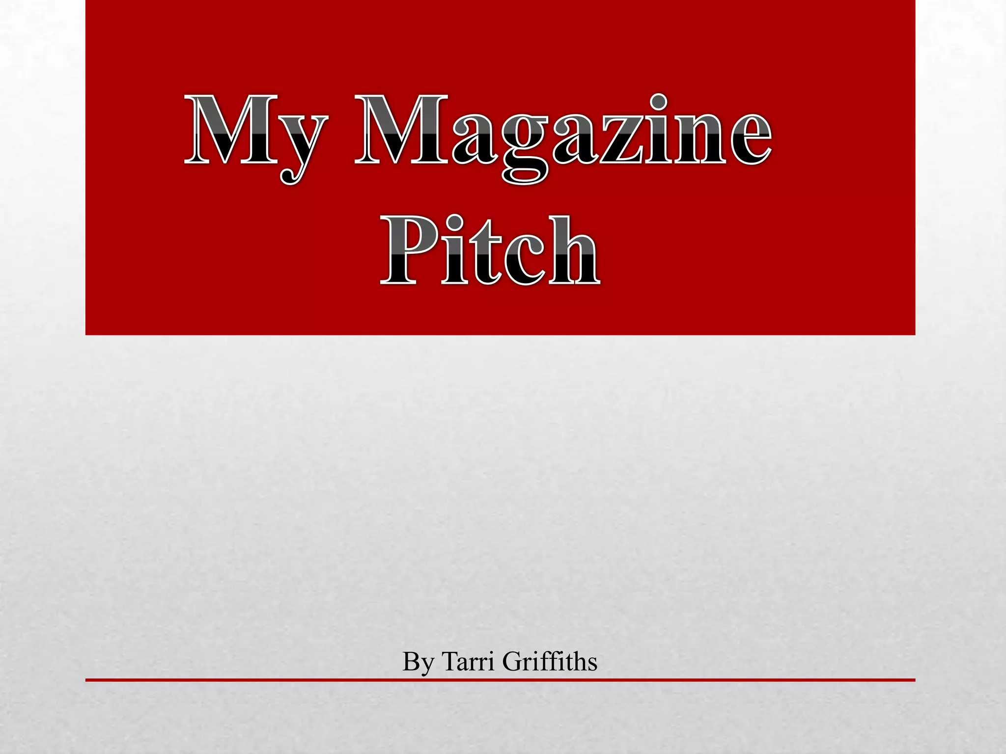 Magazine Pitch | PPT