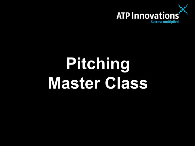 Pitching master class | PPT