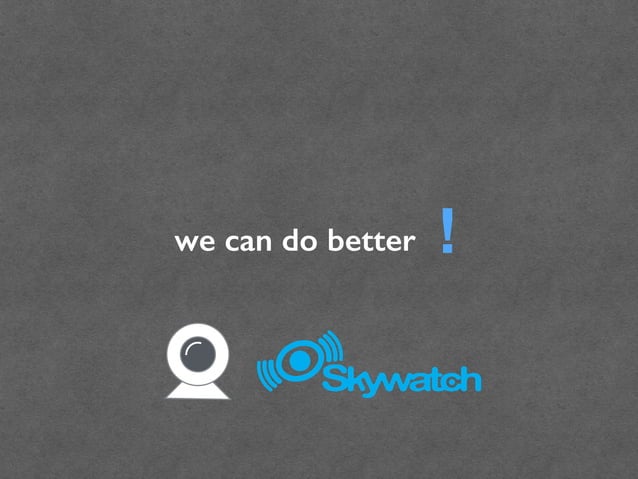 Skywatch - Network Camera x Cloud Power (Pitch) | PPT | Free Download