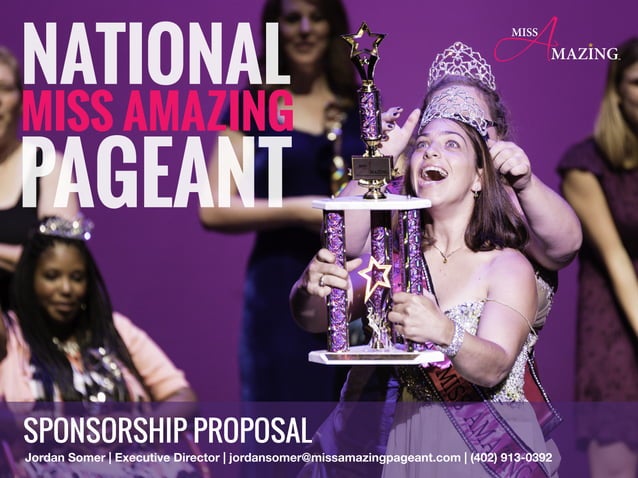 Sponsorship Proposal- 2016 National Miss Amazing Pageant | PPT