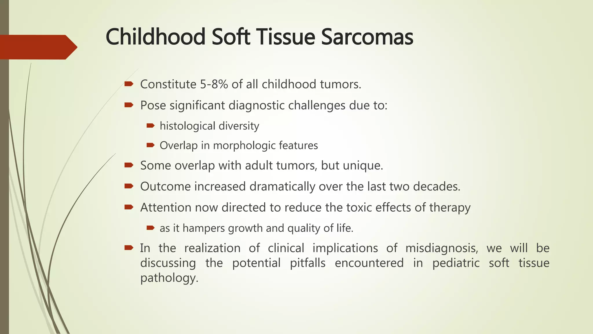 Pitfalls in diagnosis of soft tissue tumors of childhood | PPTX