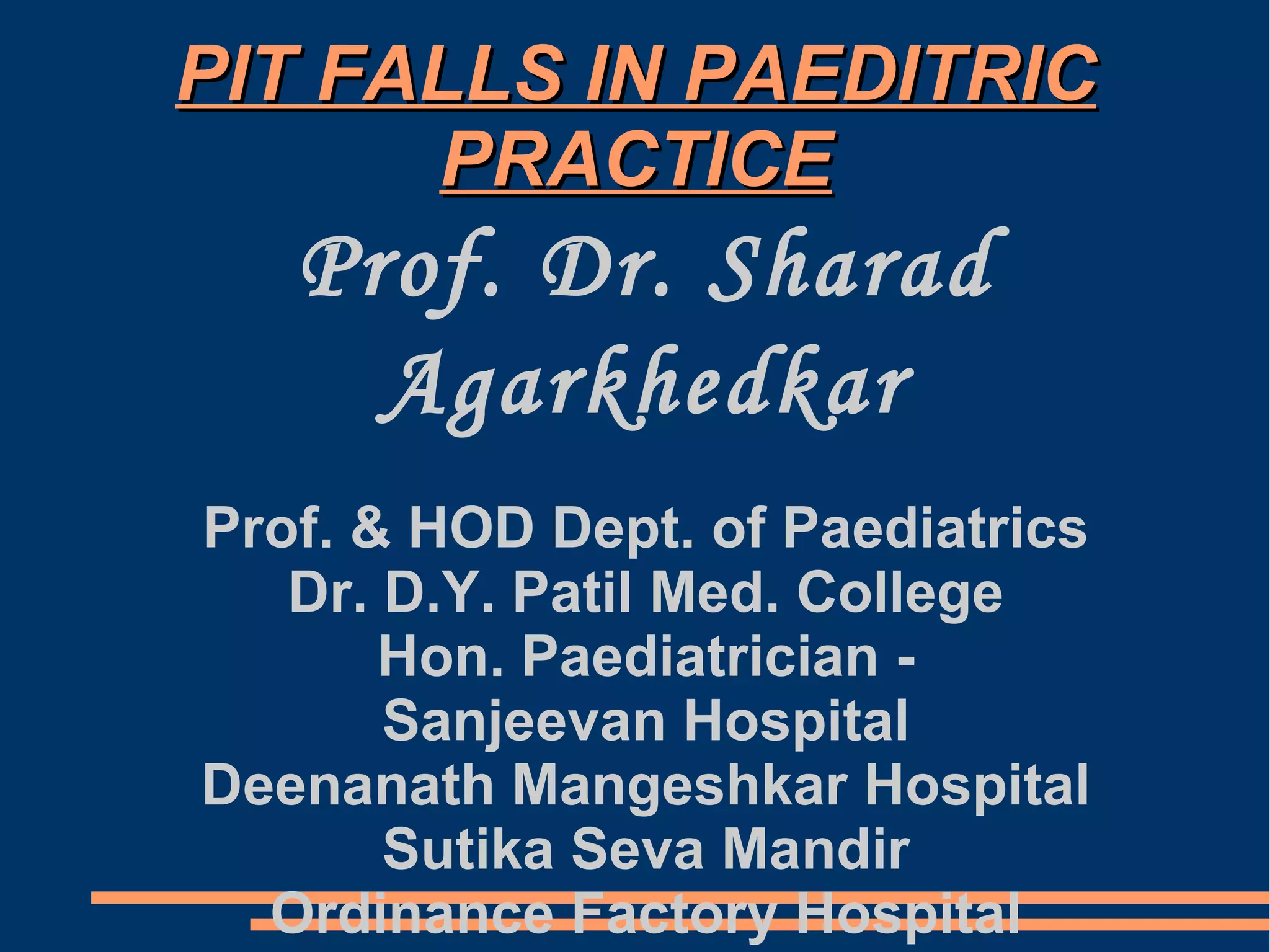Pit falls in paed practice | PPT | Pregnancy | Reproductive Health