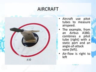 Pitot tube, anemometer and their types | PPTX