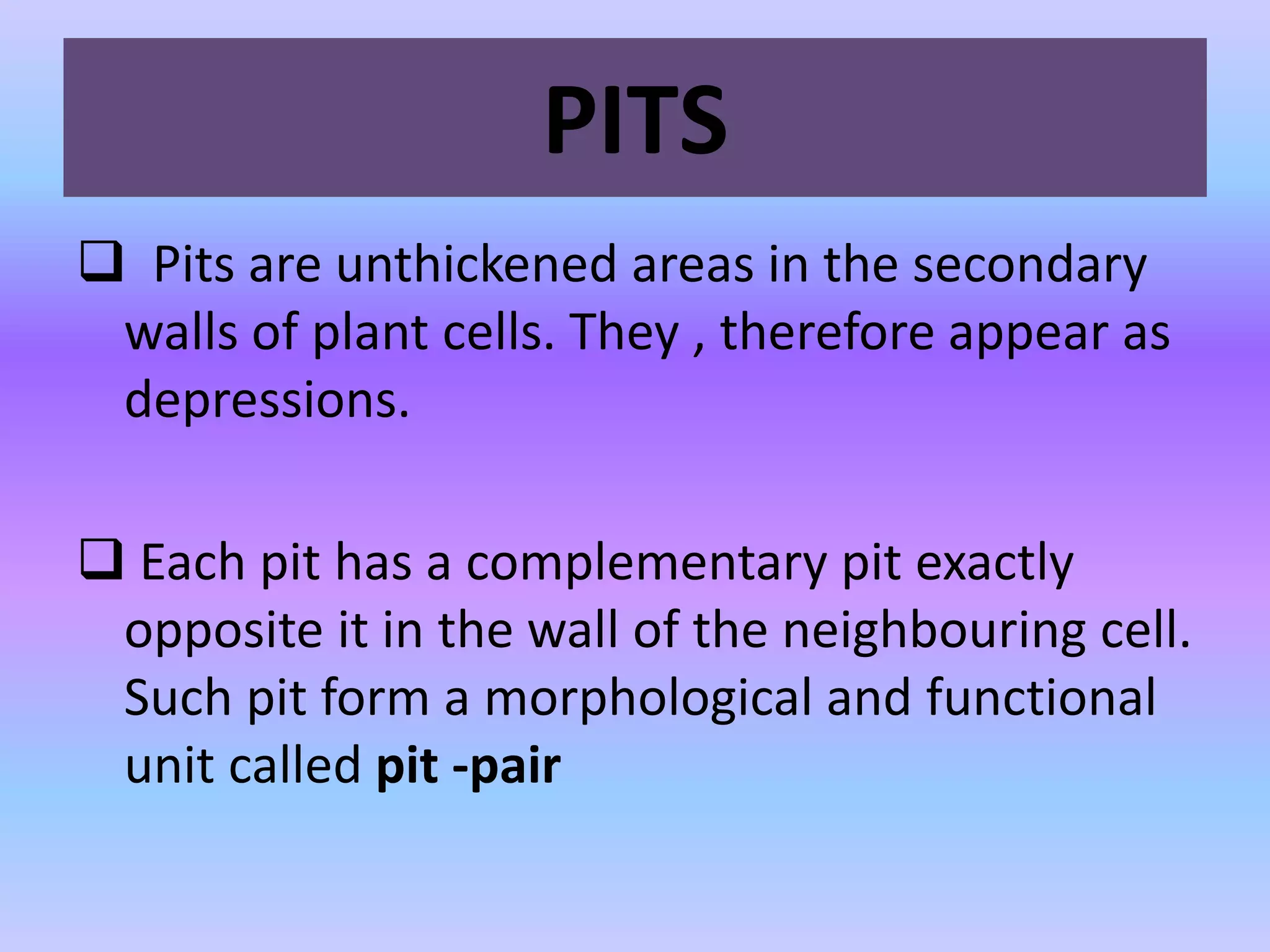 Pits & plasmodesmata | PPTX
