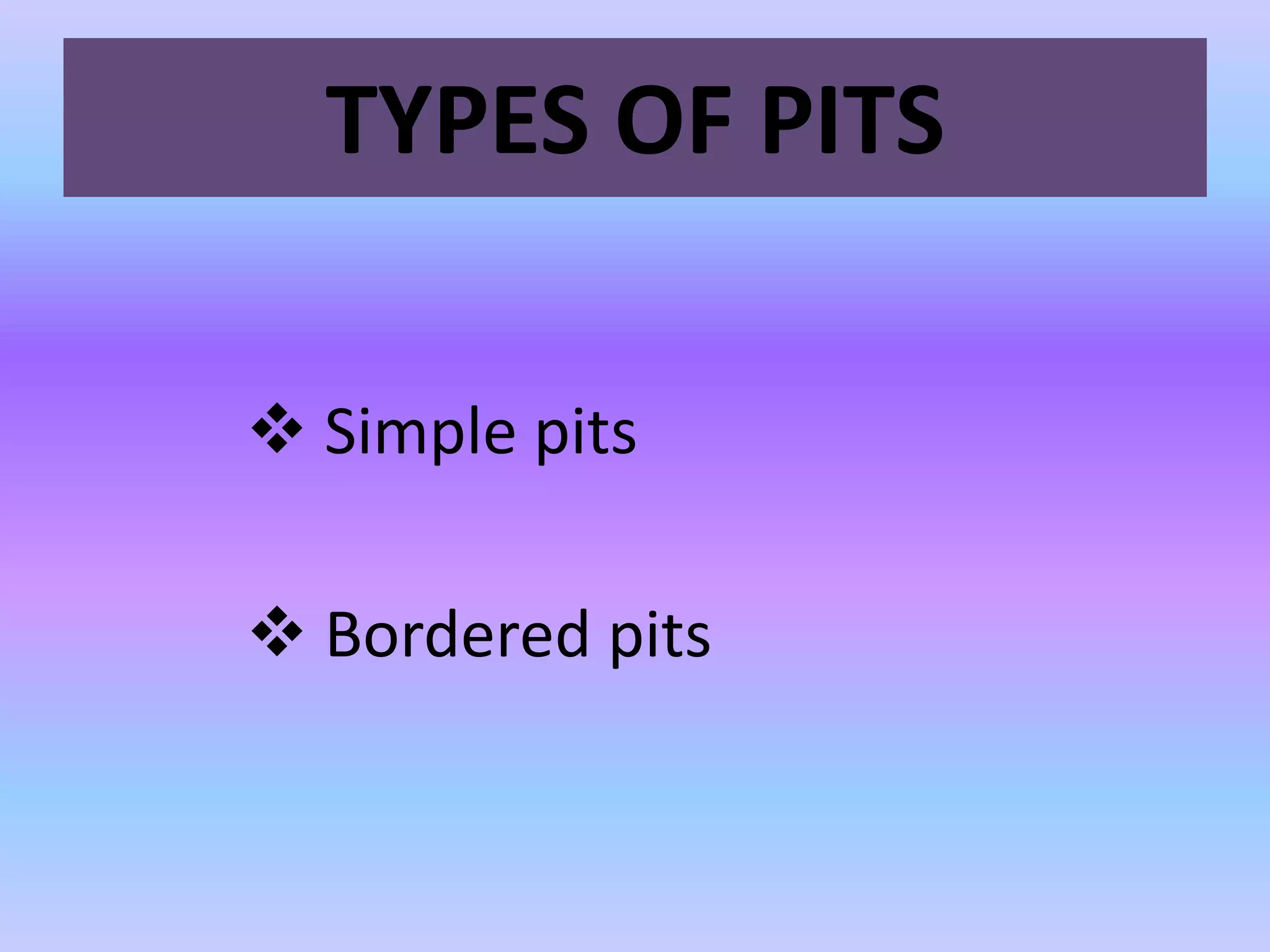Pits & plasmodesmata | PPTX