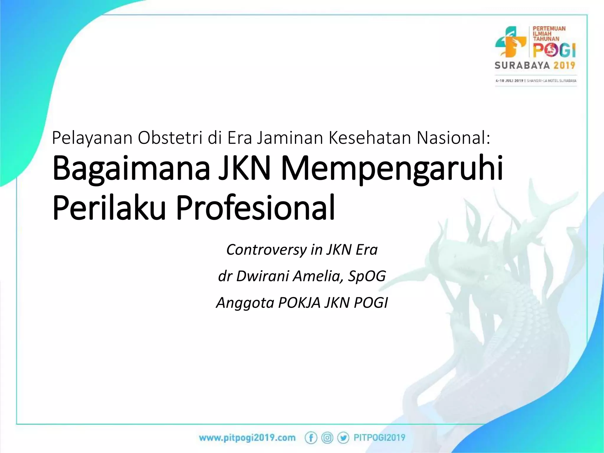 JKN dan Perilaku Profesional | PPT