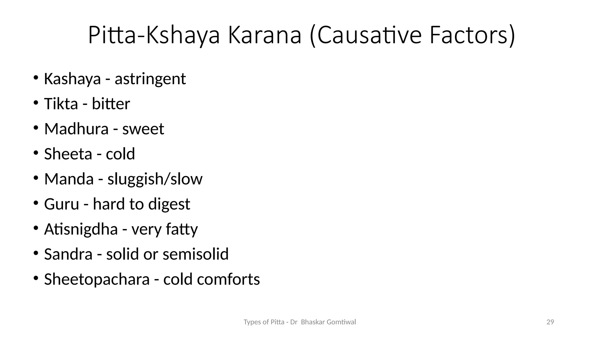 Pitta dosha types definition ppt format by dr. Bhaskar Gomtiwal | PPTX