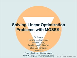 2006 : Solving Linear Problems with MOSEK (Pittsburgh 2006) | PPT