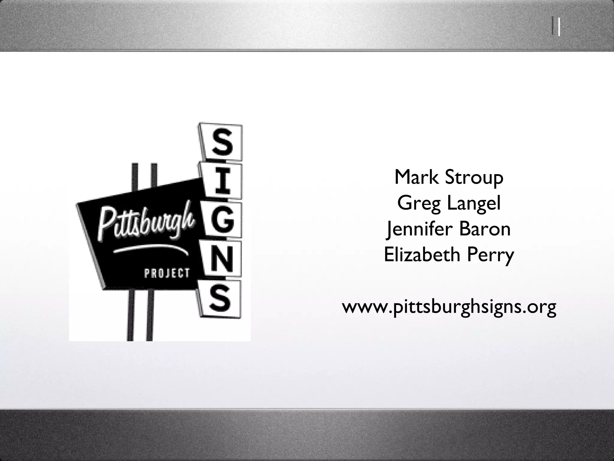 Pittsburgh Signs Project | PPT