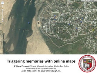 Triggering memories with online maps | PPT