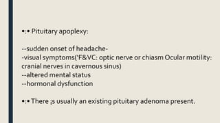 Pituitary apoplexy - medical information / with case studies | PPTX
