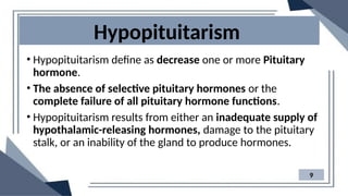 pituitary gland disorder, Hypopituitarism and Hyperpituitarism | PPTX