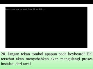 Langkah-langkah menginstal windows 7 di Virtualbox | PPT