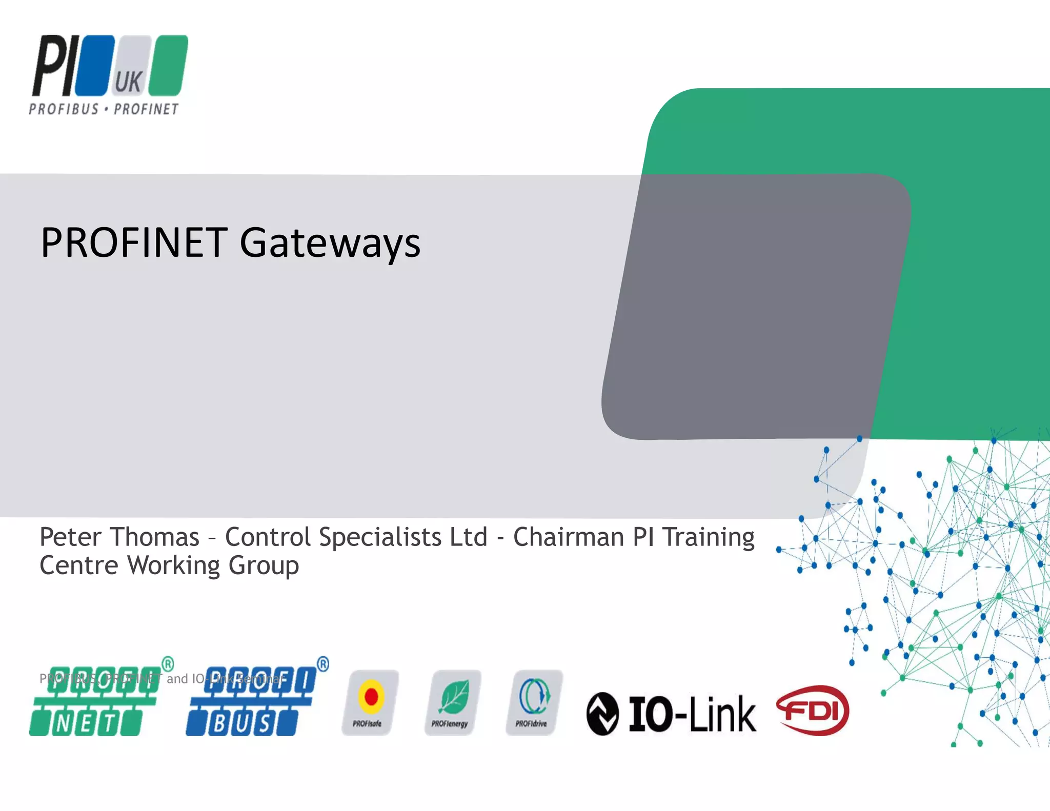 PI UK Seminar (Nov 2021) - PROFINET Gateways | PPT