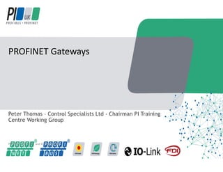 PI UK Seminar (Nov 2021) - PROFINET Gateways | PPT