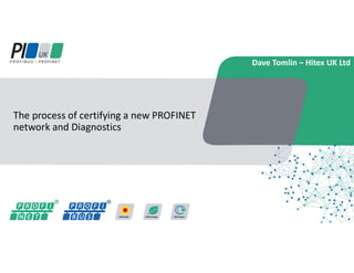 PI UK Seminar (Nov 2021) - PROFINET Implementation and Testing | PPT