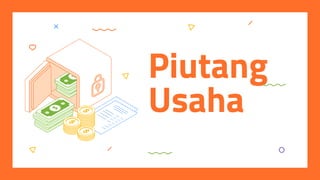 Piutang Usaha_Accounts Receivable.pptx