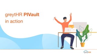 PIVault - A secure way to manage your employee data | PDF