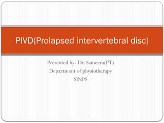 PIVD(Prolapsed intervertibral disc).pptx