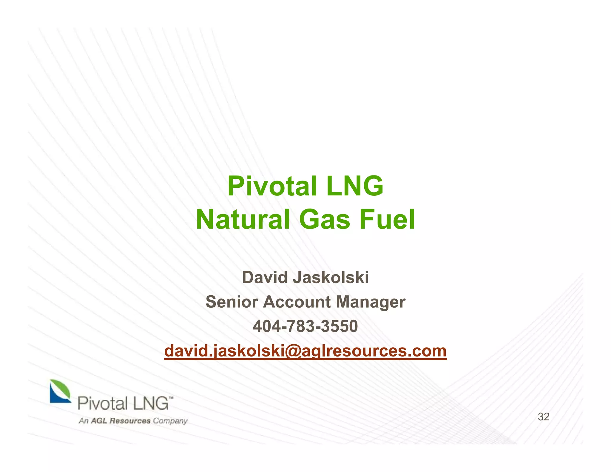 Pivotal LNG - 101 - Natural Gas Fuel for Heavy Duty Trucks | PPT
