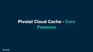 Pivotal cloud cache for .net microservices | PPT
