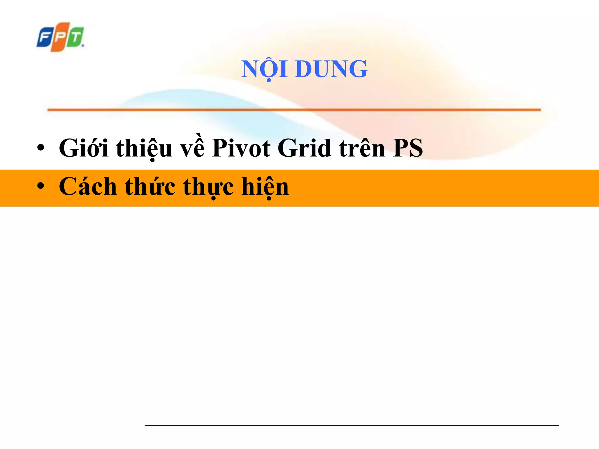 Pivot grid on ps v1.0 | PPTX