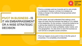 Pivot in business - Insights while changing the business model. | PPTX