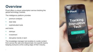 Tracking Disruptive Tech: Pivotl IQ and KM (English) | PPT