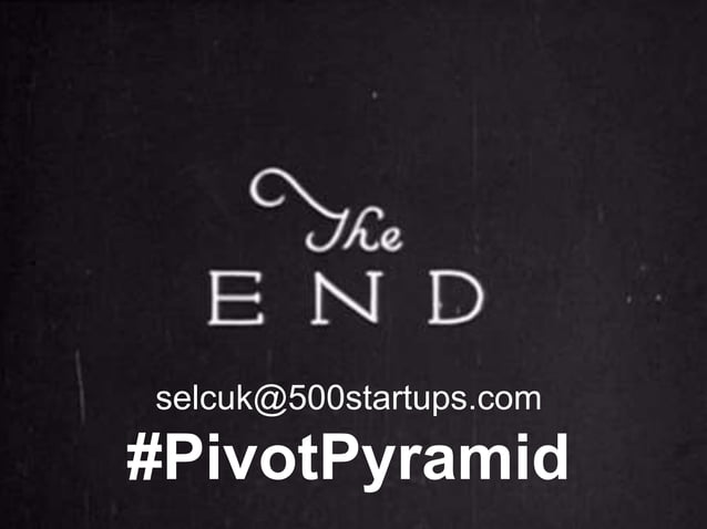 Pivot Pyramid - A guideline to experiment with and pivot your startup ...
