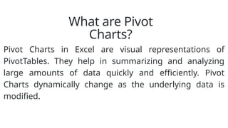 Pivot Tables & Pivot Chart's presented by | PPTX