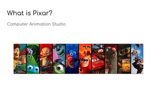 Pixar Company Presentation | PDF