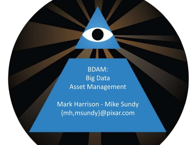 BDAM: Big Data Asset Management | PPTX | Data Storage and Warehousing ...