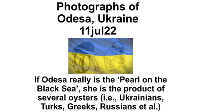 Slide-stack of Odesa: July 2022 | PDF | Death, Injury, or Military Conflict | Sensitive Topics