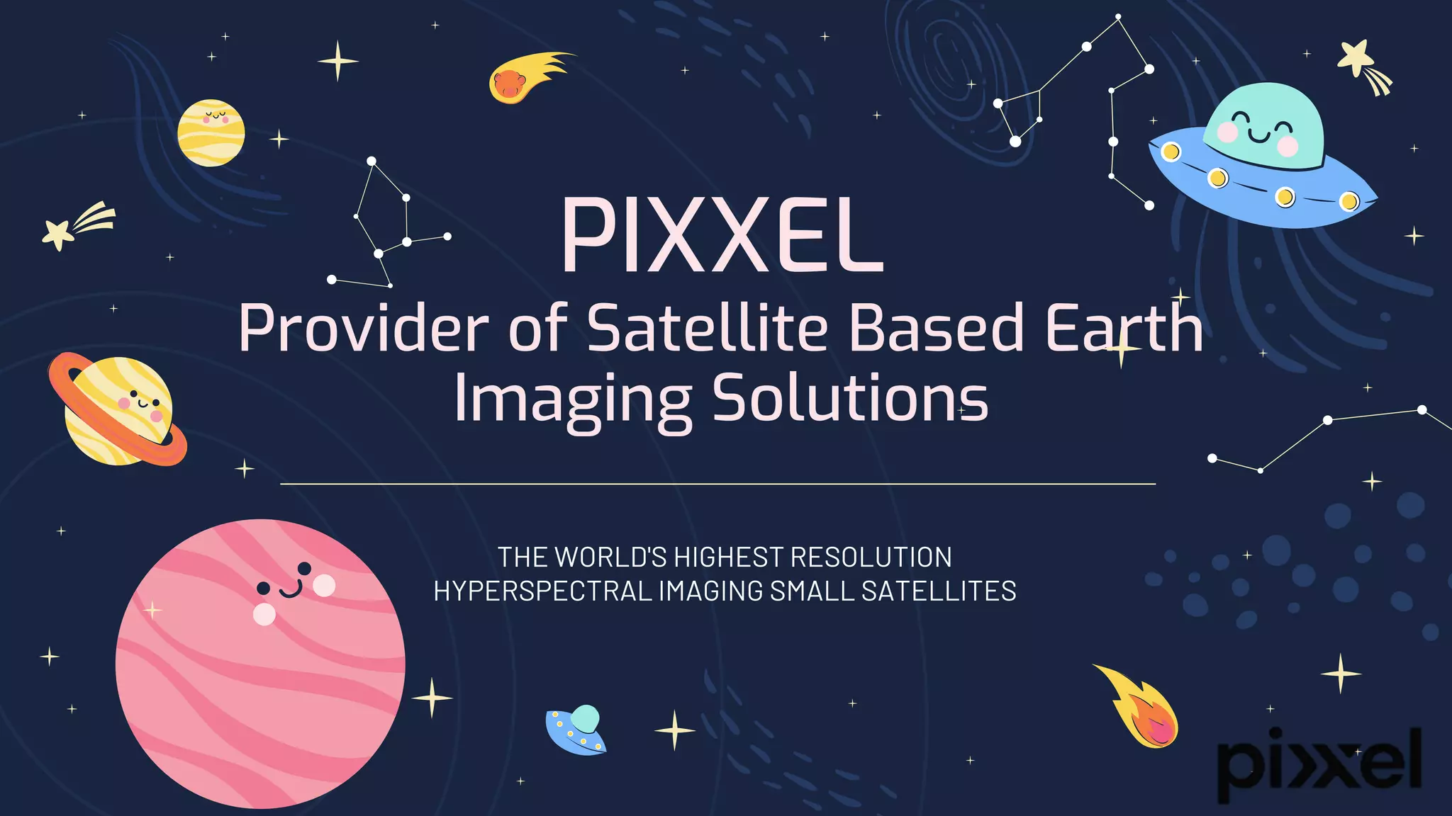 Pixxel - Provider of Satellite-based Earth Imaging Solutions | PPTX